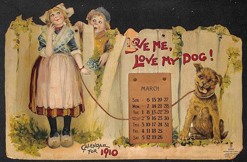 LOVE ME, LOVE MY DOG! CALENDAR FOR 1910 - TuckDB Ephemera